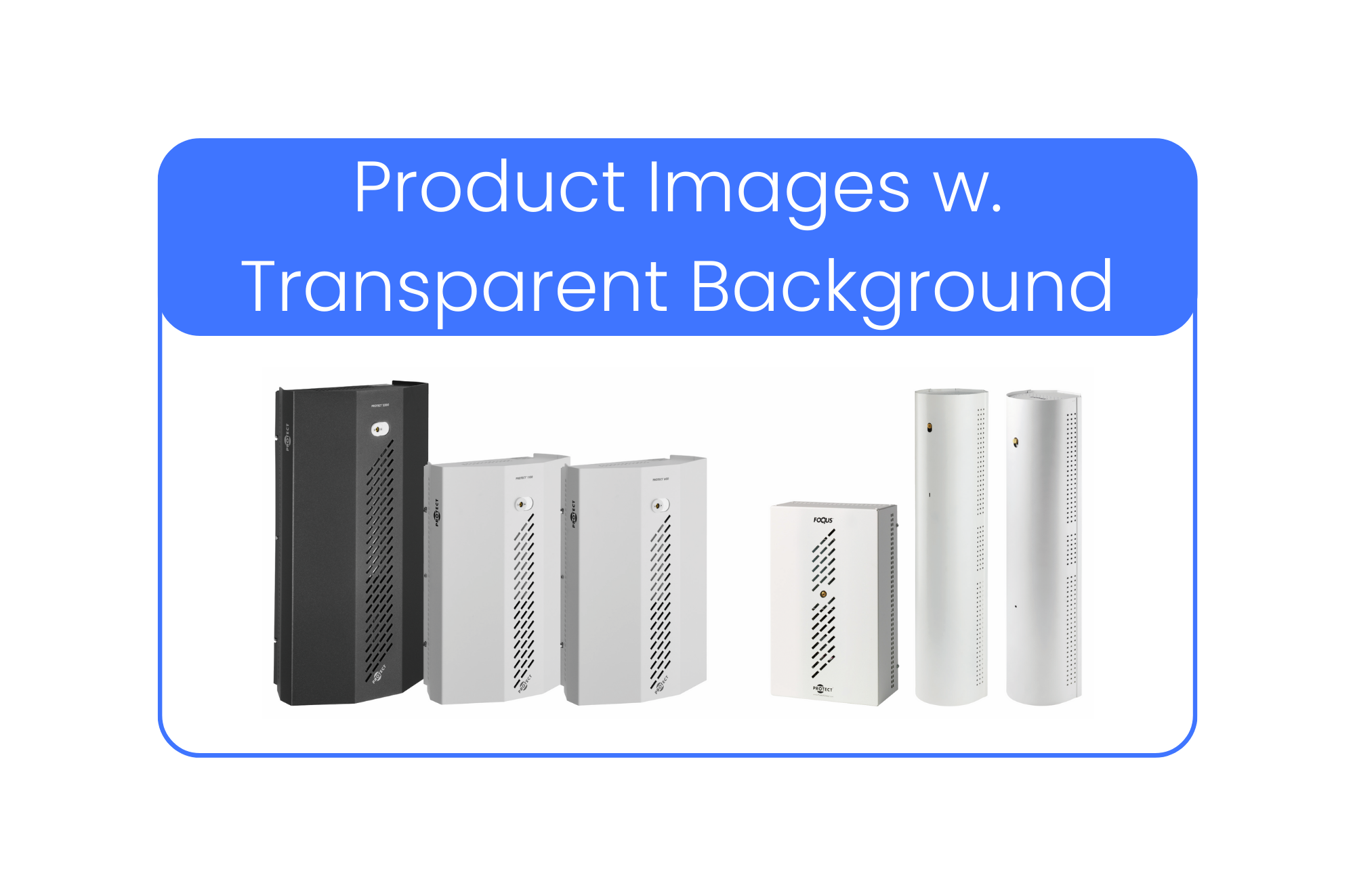 Product Images w. Transparent BG - PROTECT Download Center