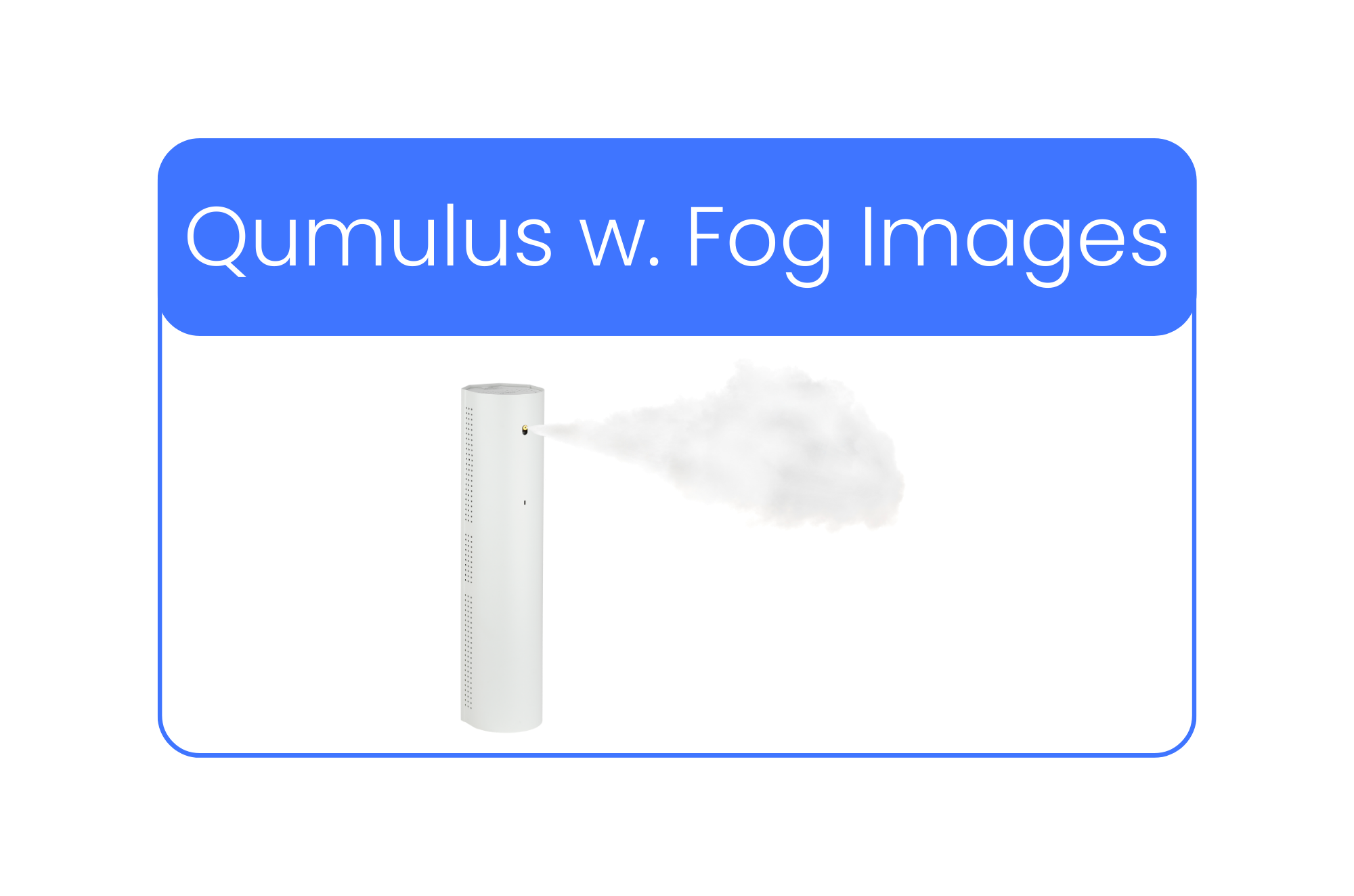 Qumulus w. Fog - Images - PROTECT Download Center